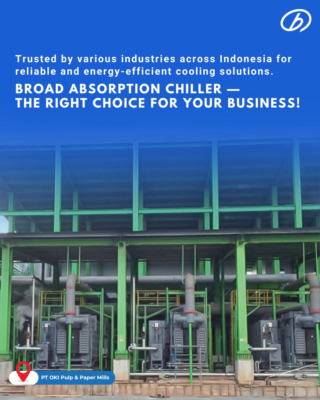 BROAD Absorption Chiller: The Trusted Choice for Indonesia’s Leading ...